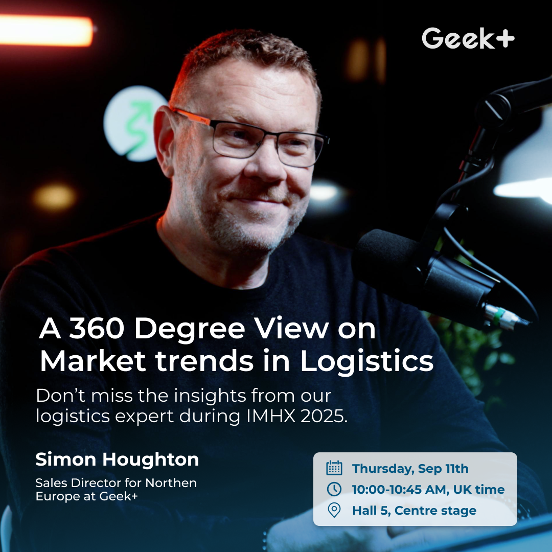 Geekplus at IMHX 2025: Shaping the Future of UK Logistics